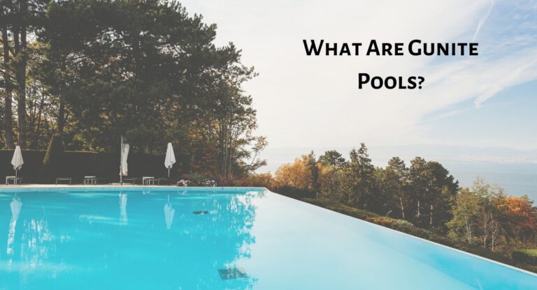 What Are Gunite Pools - The Best In-Ground Pools - Love Gunite Pool