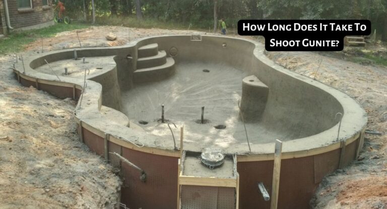 How Long Does It Take To Shoot Gunite? - Love Gunite Pool
